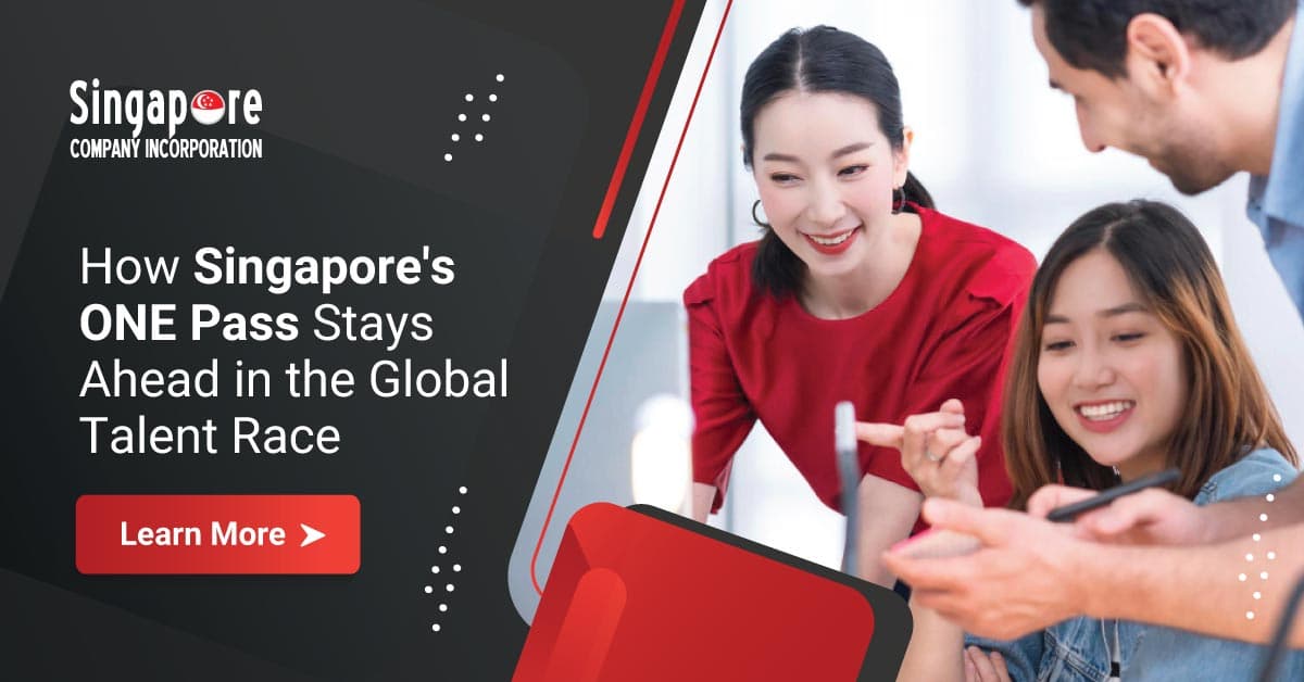 Singapore ONE Pass: How Does it Help to Stay Ahead in the Global Talent ...